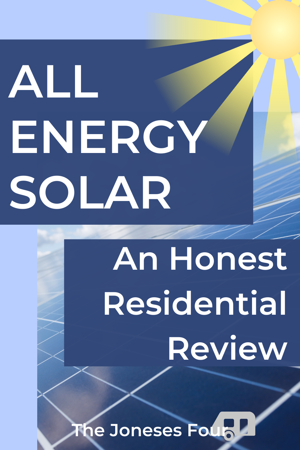 All Energy Solar: An Honest Residential Review - The Joneses Four